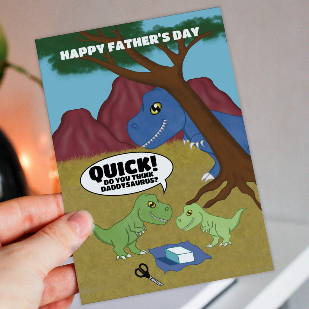 Dinosaur Father’s Day card: Do you think Daddysaurus? – Prints With ...