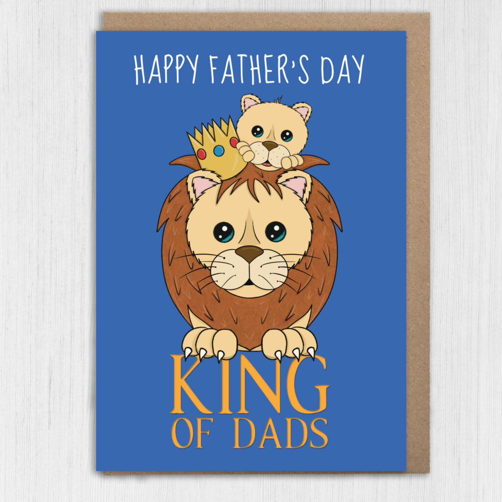 Lion Father’s Day card: King of Dads – Prints With Personality