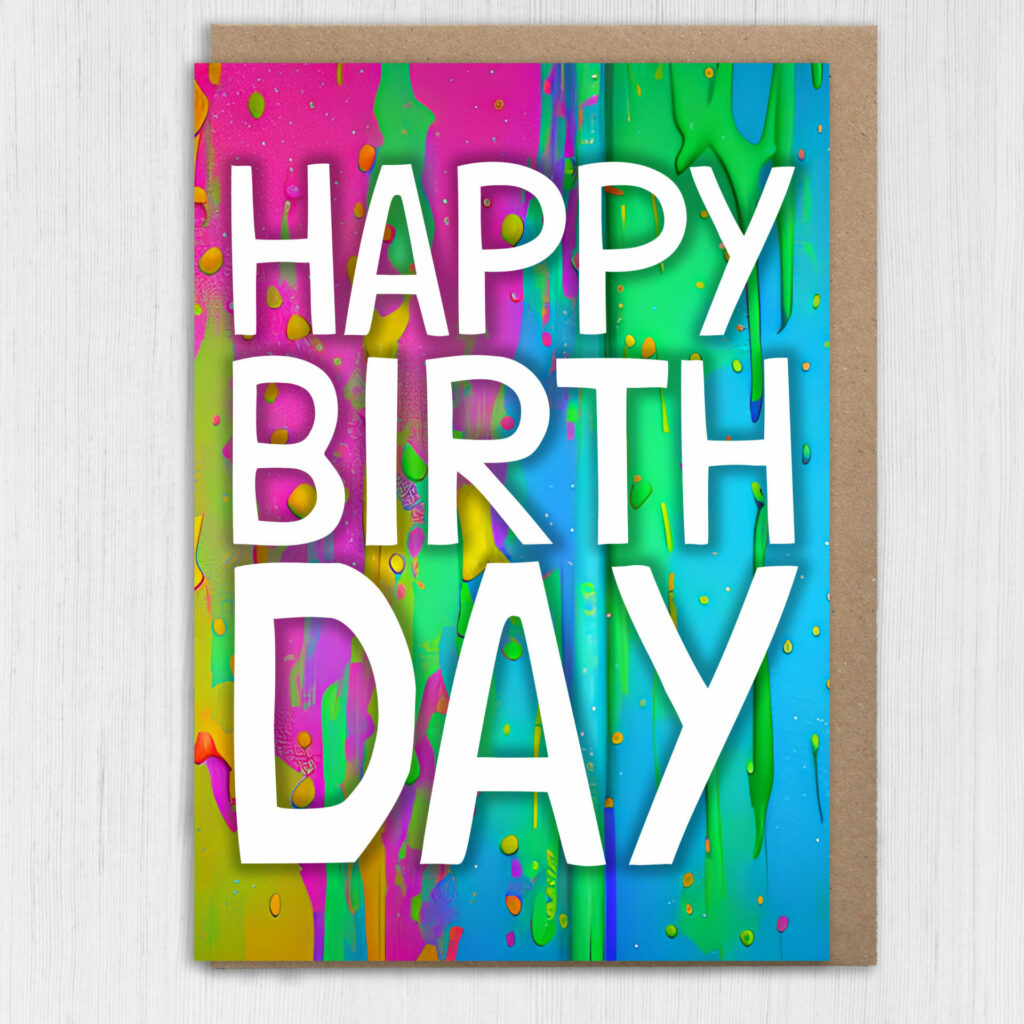 Colourful rainbow paint splat birthday card: Happy Birth Day – Prints ...