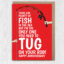 Funny, rude fishing anniversary card: Tug on my, your rod – Prints With ...